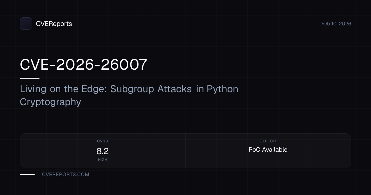 CVE-2026-26007: Living on the Edge: Subgroup Attacks in Python ...